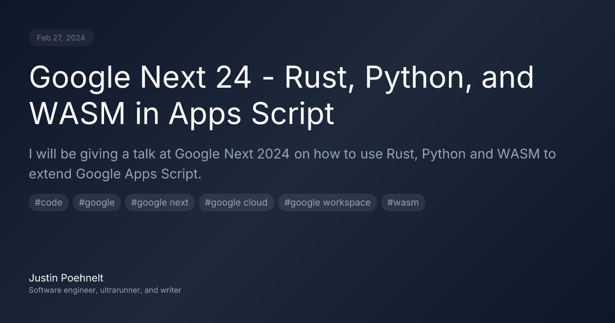 Google Next 24 - Rust, Python, and WASM in Apps Script